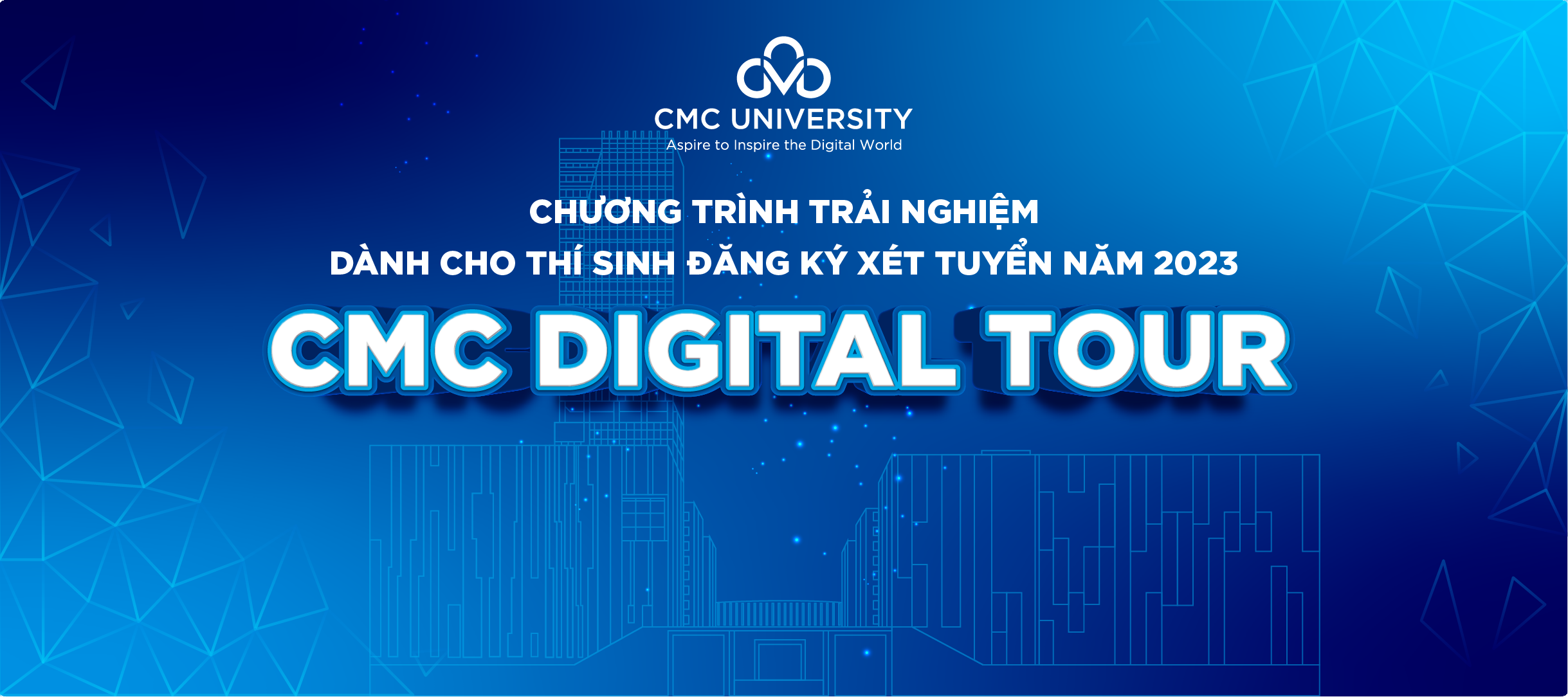 Chương trình trải nghiệm “CMC DIGITAL TOUR” dành cho thí sinh đăng ký ...
